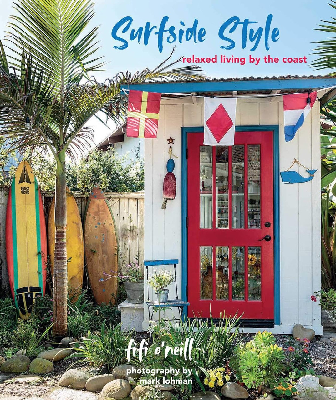 Ebook – Surfside Style: Relaxed living by the coast by Fifi O’Neill ...
